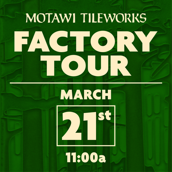 Friday Factory Tour | March 21 – Motawi Tileworks